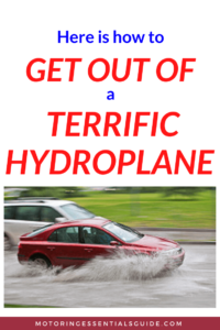 Hydroplaning and How to Get Out of It - Motoring Essentials Guide